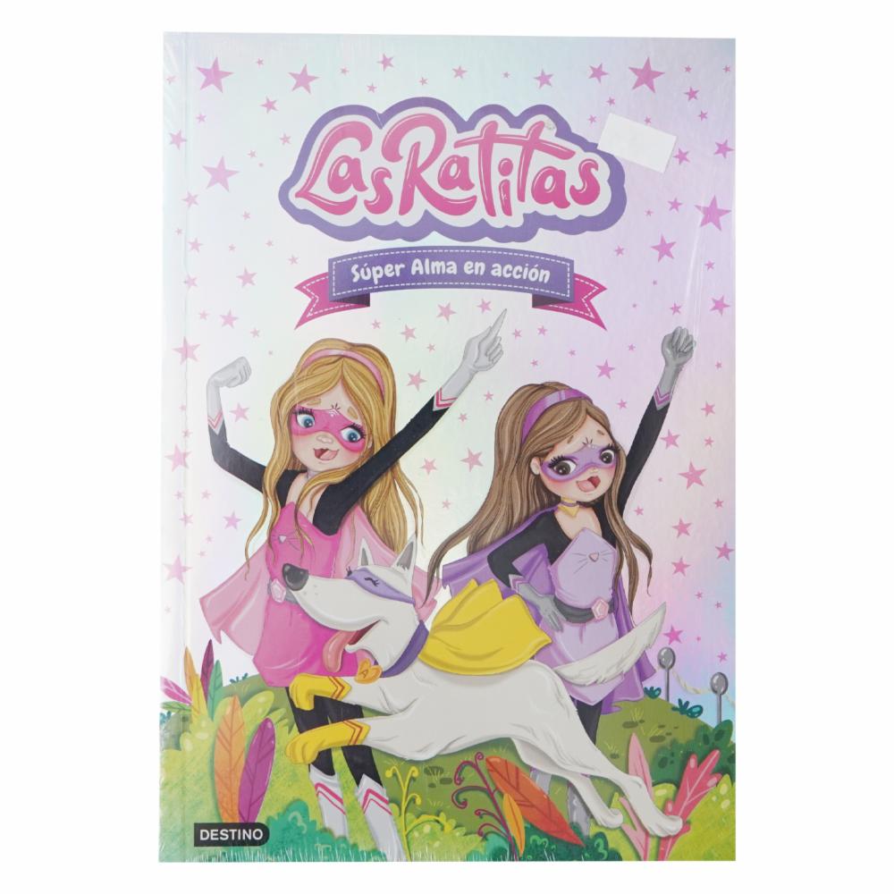 Libro Las Ratitas 2 Super Alma En Acción DESTINO 141 Páginas - Megamaxi